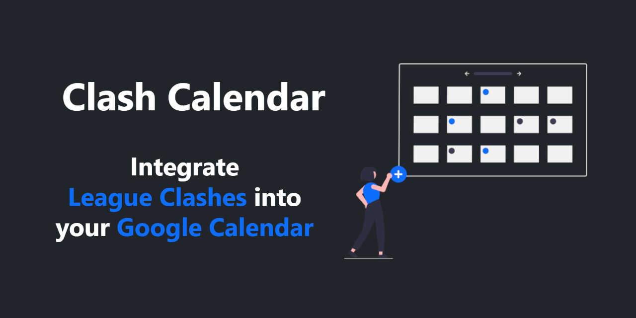 Clash Calendar - Integrate League Clashes into Google Calendar